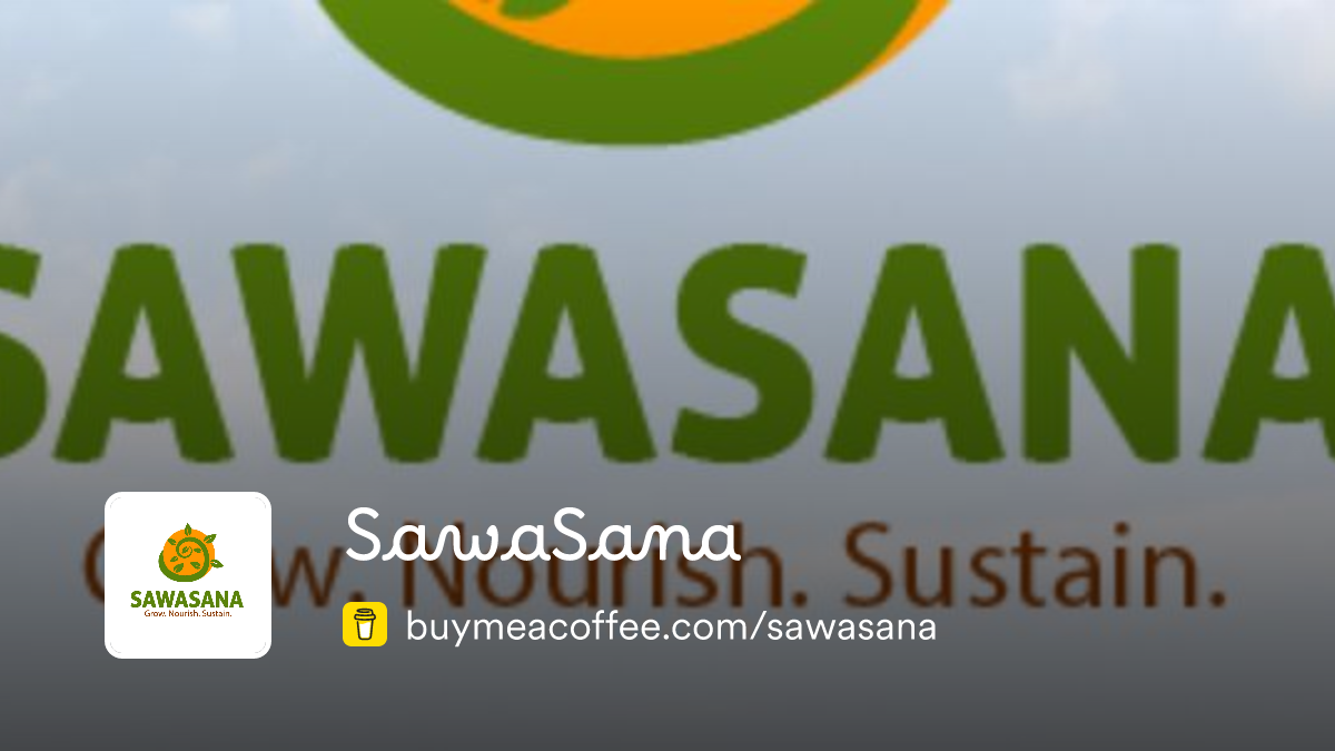 SawaSana is ☘️ Cultivating innovative organic farming and ...