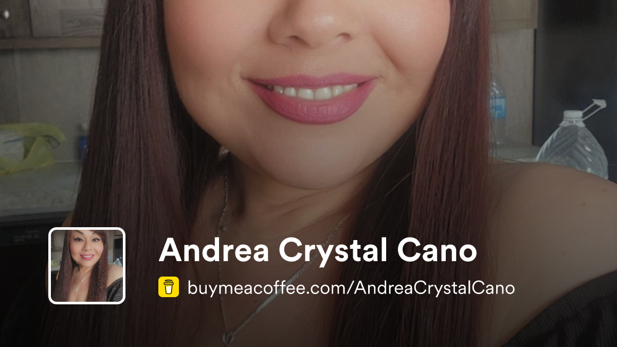 Andrea Crystal Cano - Buymeacoffee