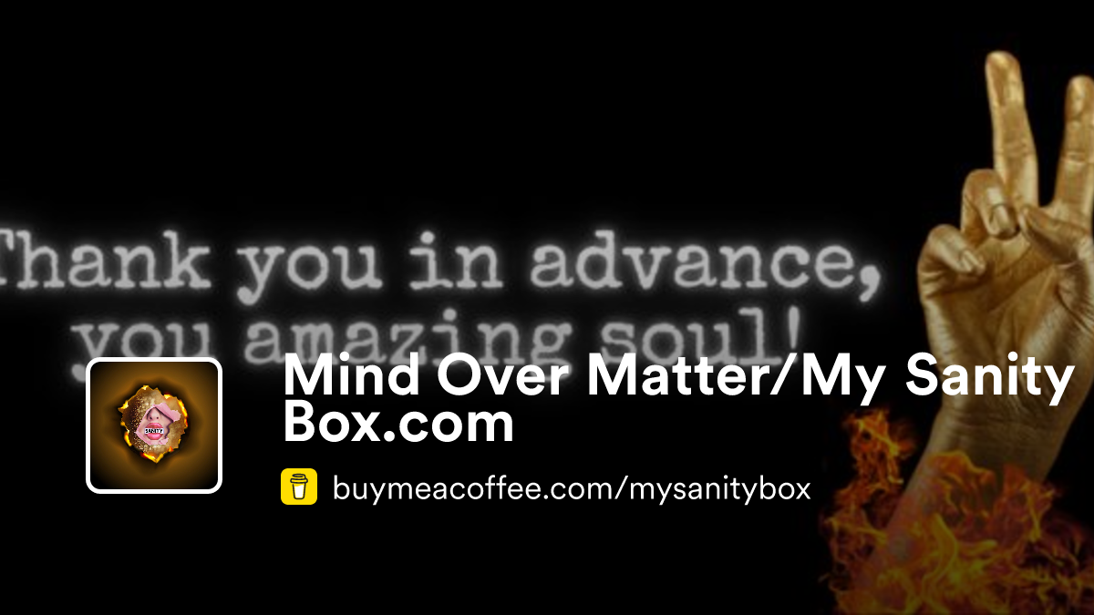 Mind Over Matter/My Sanity Box.com is Winning Self-Care Hacks, One ...