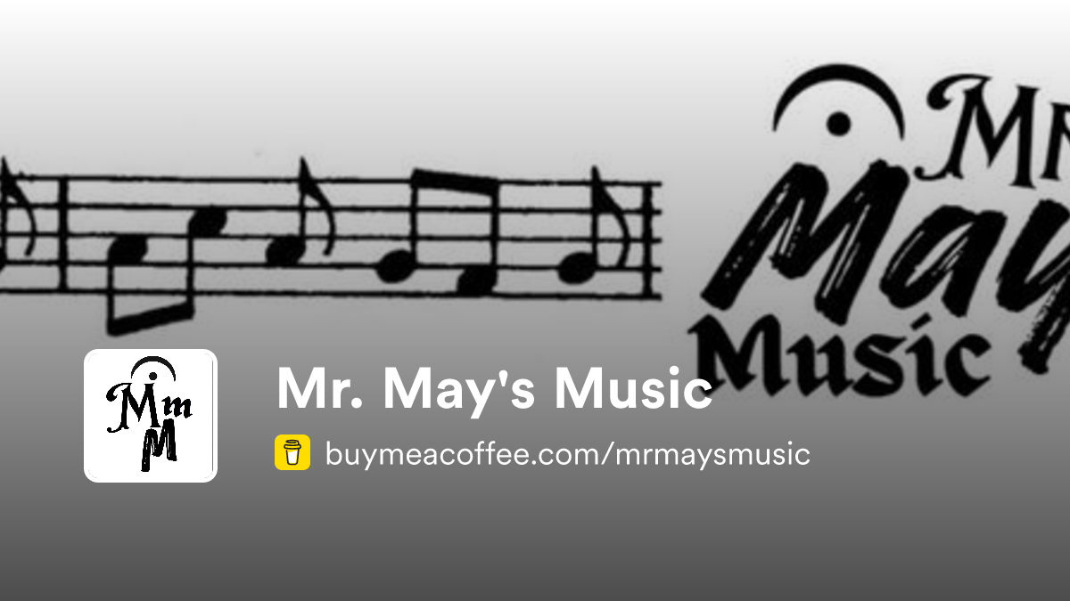 Mr. May's Music is Composer • Musician • Educator - Buymeacoffee