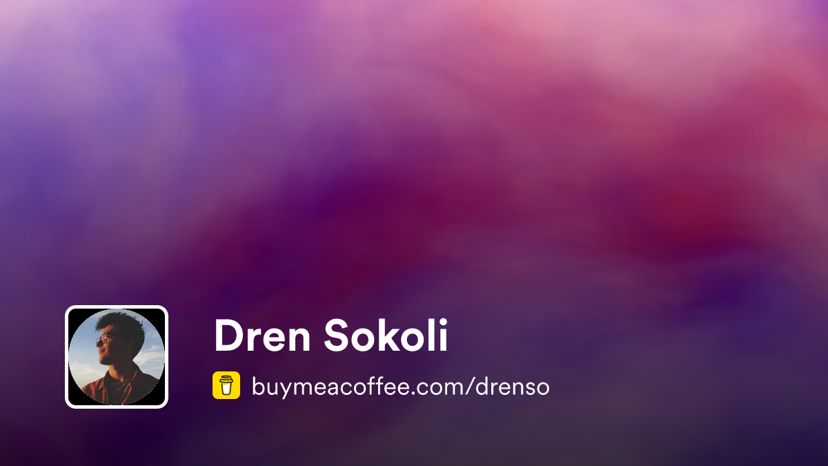 Dren Sokoli is making fun open source projects - Buymeacoffee