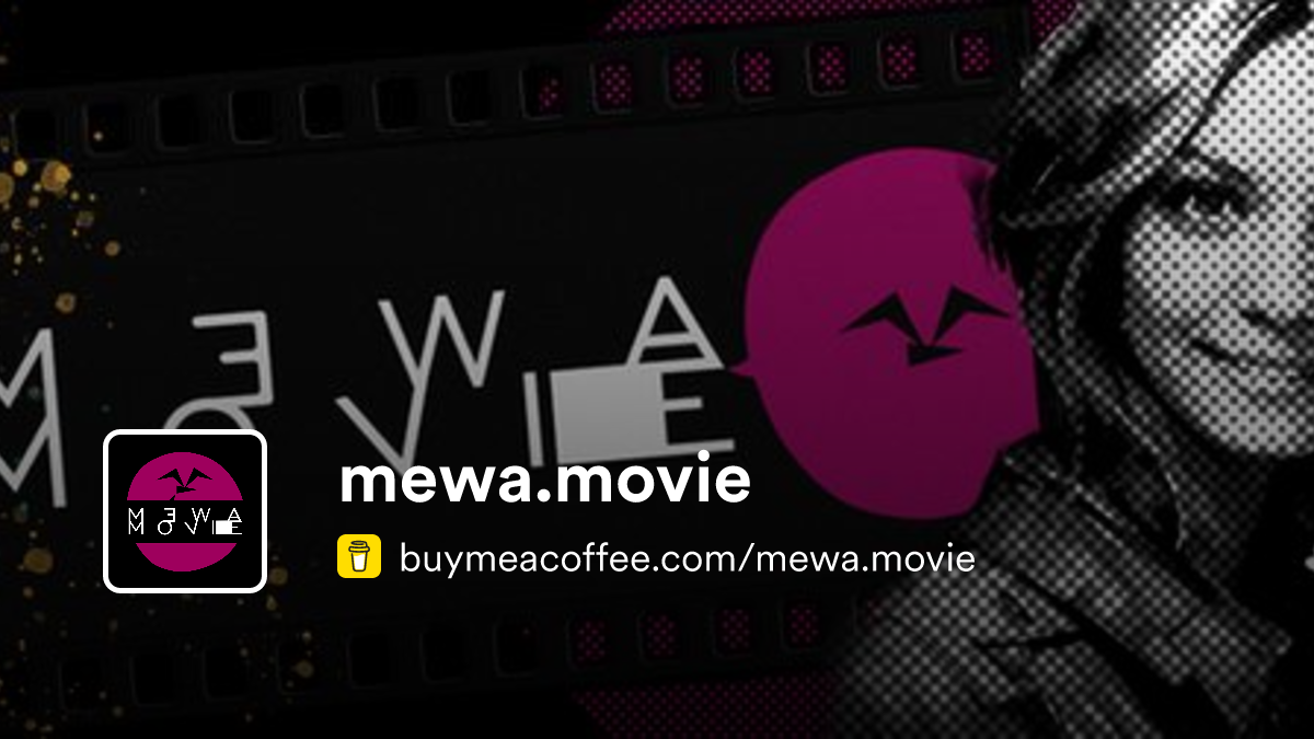 mewa.movie is movies and graphics, graphics and movies - Buymeacoffee