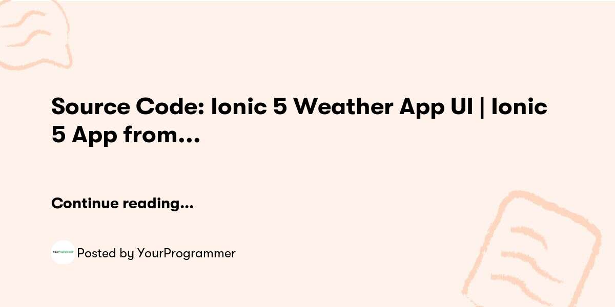 Source Code Ionic 5 Weather App Ui Ionic 5 App From Scratch — Yourprogrammer Buymeacoffee