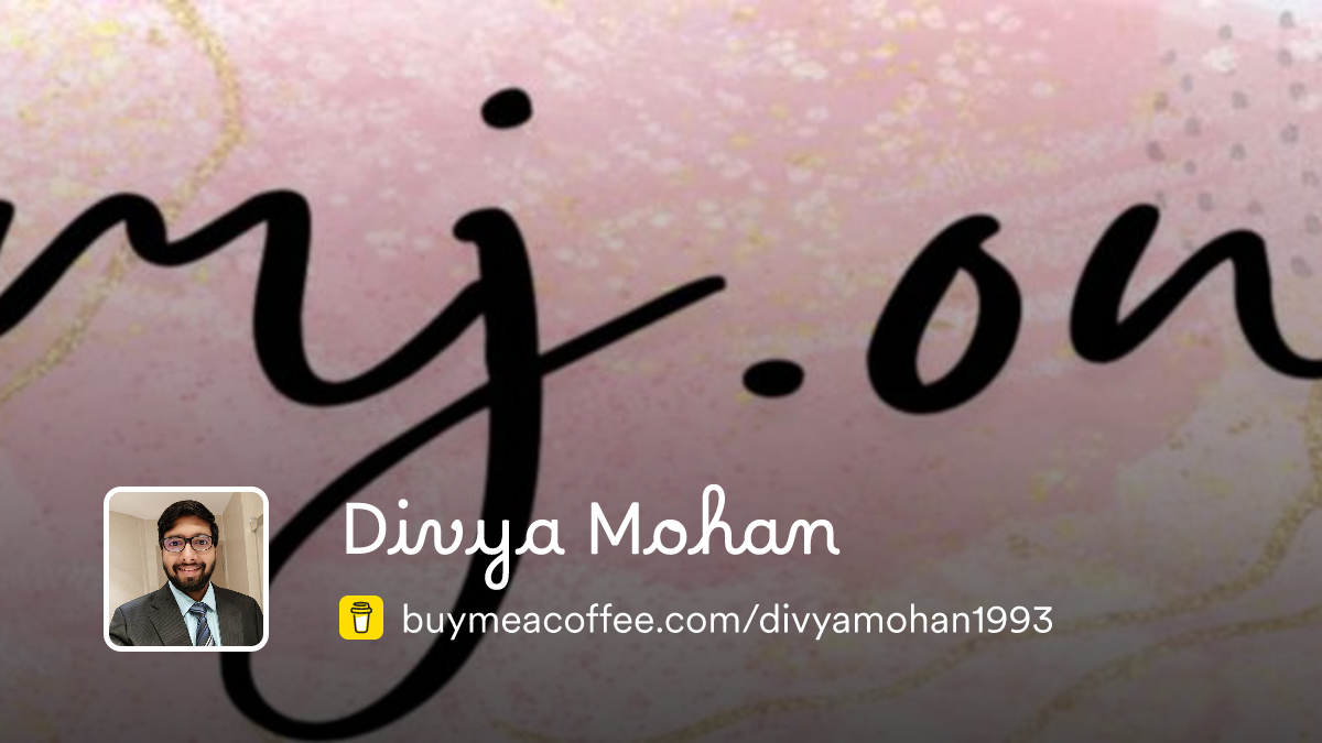 Divya Mohan - Buymeacoffee