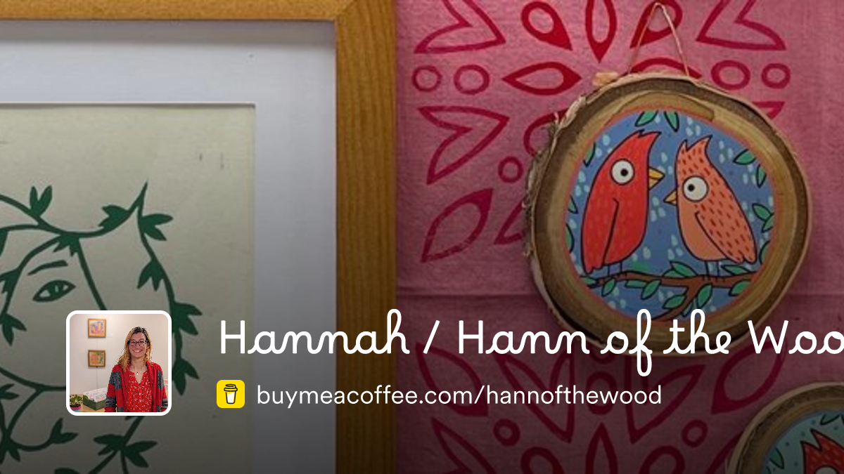 Hannah / Hann of the Wood - Buymeacoffee