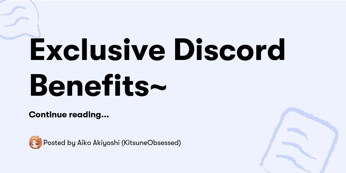 Exclusive Discord Benefits~ — Aiko Akiyoshi (KitsuneObsessed) - Buymeacoffee