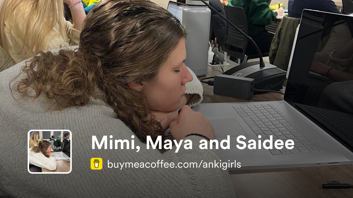 Mimi, Maya and Saidee - Buymeacoffee