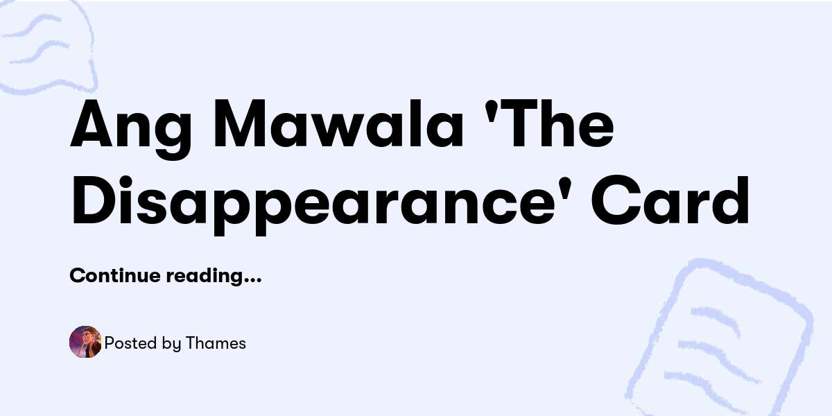 Ang Mawala 'The Disappearance' Card — Thames - Buymeacoffee