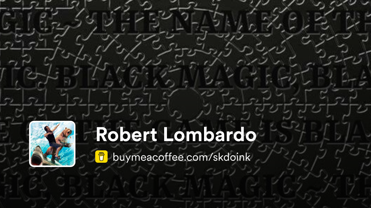 Robert Lombardo is something, not nothing ... .. . - Buymeacoffee