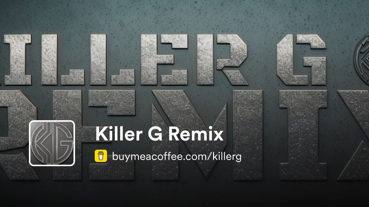 Killer G Remix - Buymeacoffee