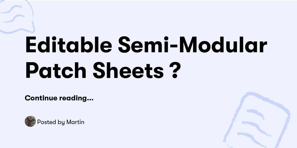 Editable Semi-Modular Patch Sheets ? — Martin - Buymeacoffee