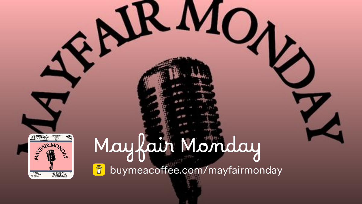 Mayfair Monday is A weekly variety show in Toronto featuring local ...