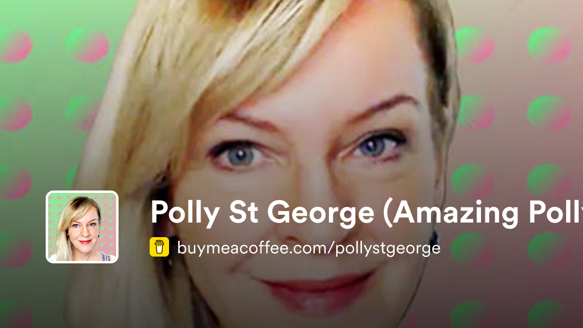 Polly St George (Amazing Polly) is Examining and Creating The Narrative ...