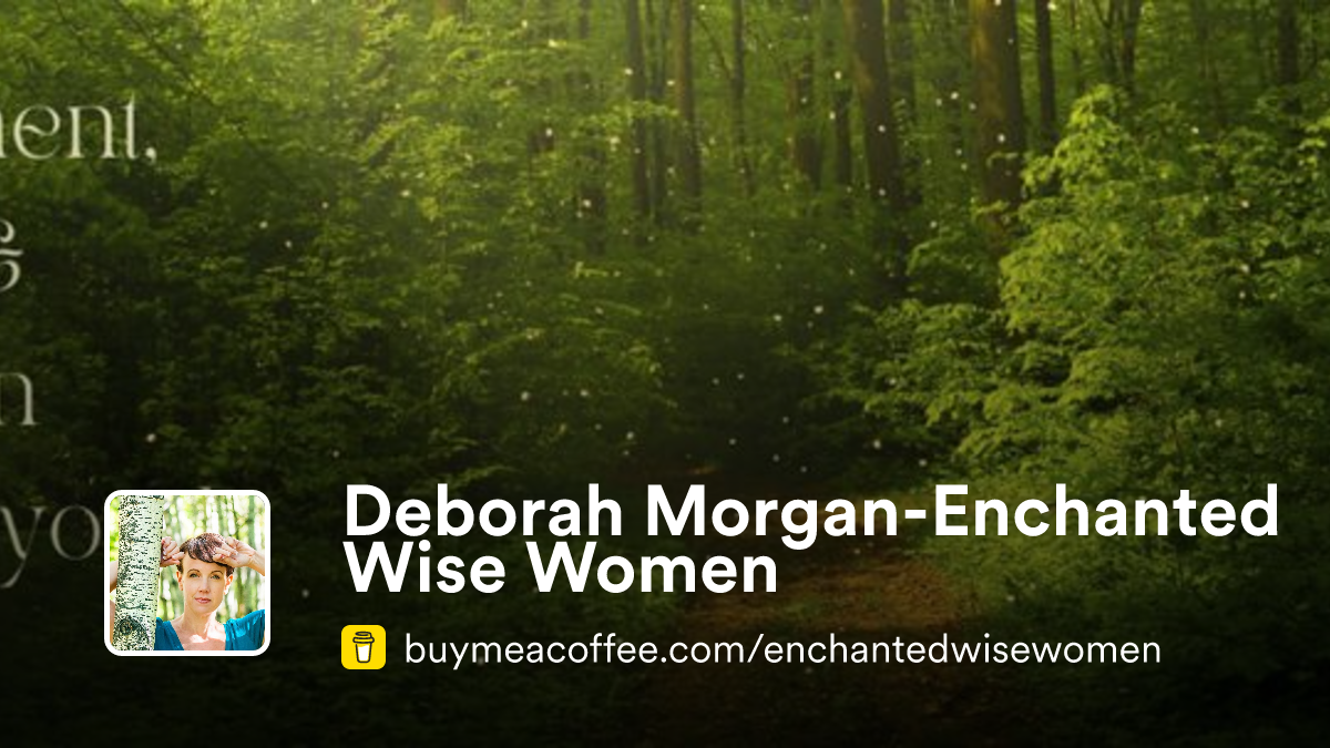 Deborah Morgan-Enchanted Wise Women is Tools and resources for midlife ...