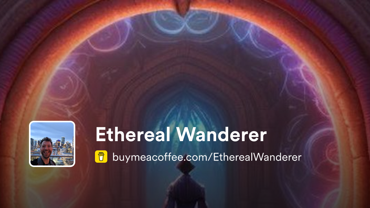 Ethereal Wanderer - Buymeacoffee