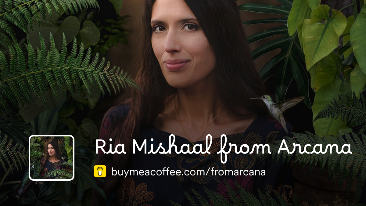 Ria Mishaal from Arcana - Buymeacoffee