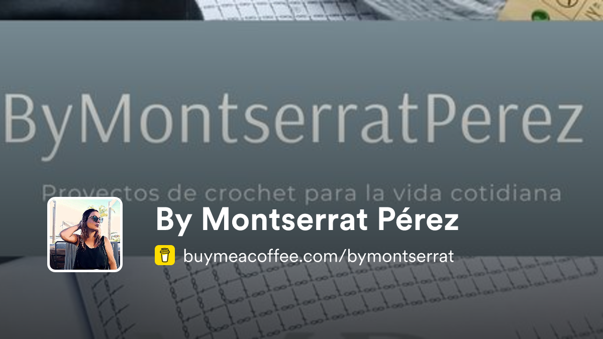 By Montserrat Pérez is Gracias por tu colaboración en mis proyectos. - Buymeacoffee