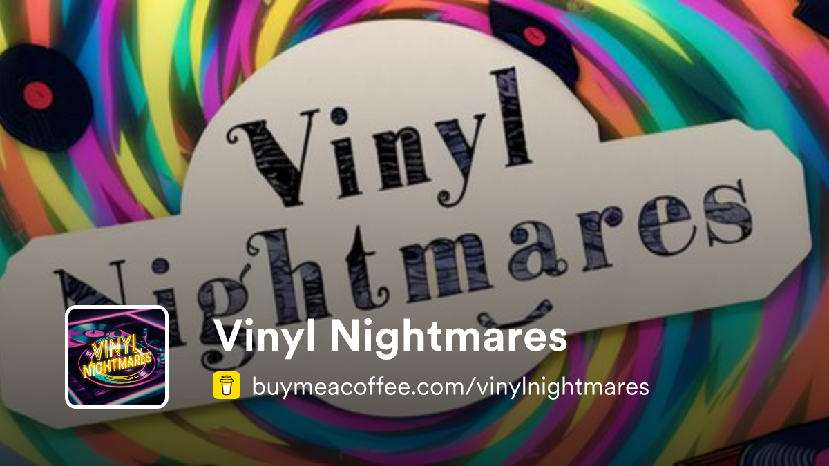 Vinyl Nightmares - Buymeacoffee