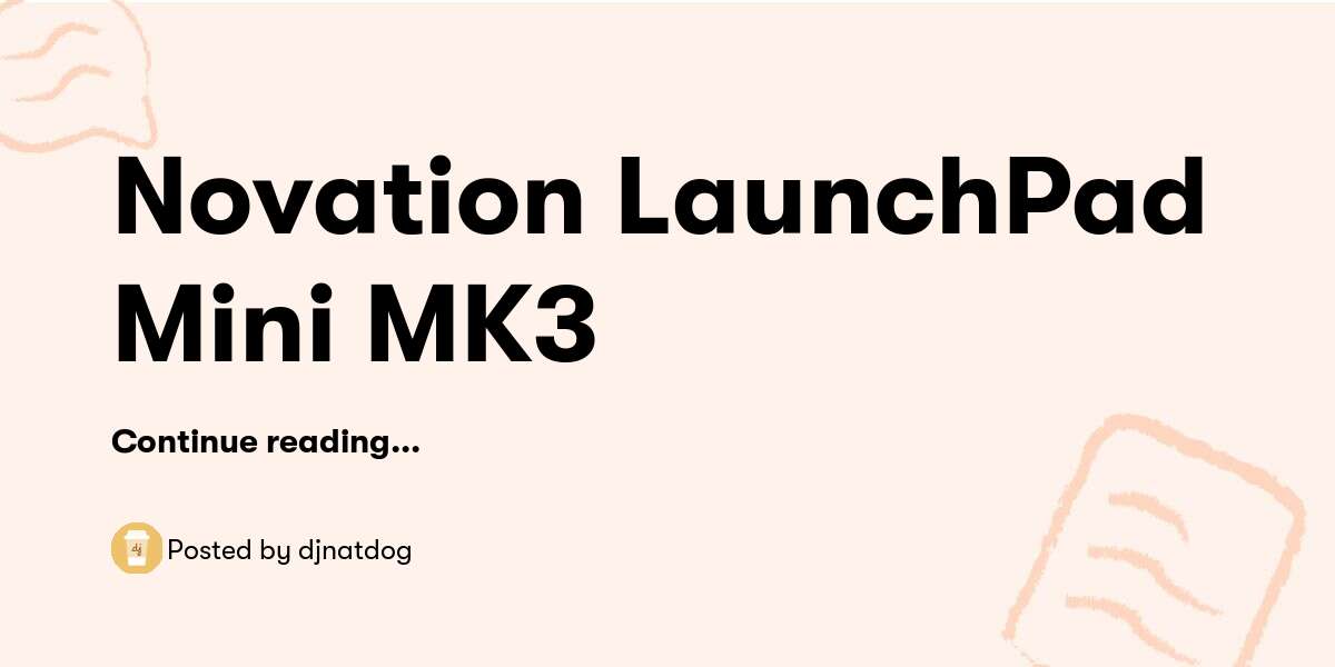 Novation LaunchPad Mini MK3 — djnatdog - Buymeacoffee