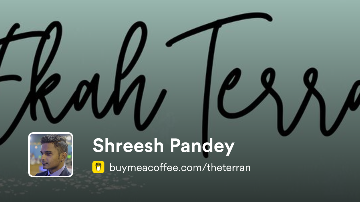 Shreesh Pandey is a writer who shares his thoughts and ideas in the form of blogs. - Buymeacoffee