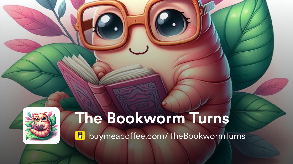 The Bookworm Turns is A Creator of Worlds. - Buymeacoffee