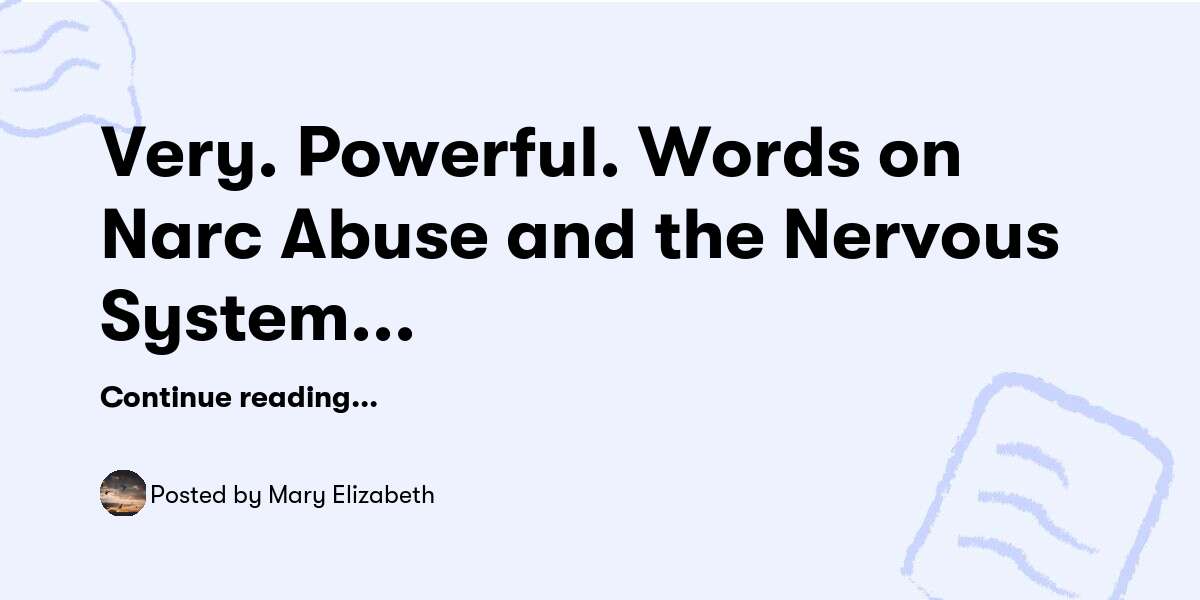 Very. Powerful. Words on Narc Abuse and the Nervous System and How We ...