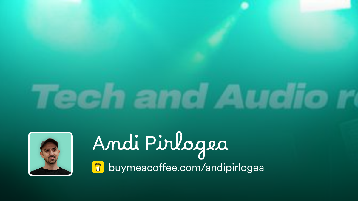Andi Pirlogea is Youtube Tech Reviews - Buymeacoffee
