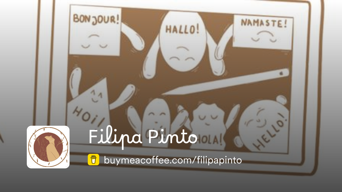 Filipa Pinto is 𝗖𝗿𝗲𝗮𝘁𝗶𝘃𝗲, 𝗶𝗹𝗹𝘂𝘀𝘁𝗿𝗮𝘁𝗼𝗿, 𝗨𝗜/𝗨𝗫 & 𝗴𝗿𝗮𝗽𝗵𝗶𝗰 - Buymeacoffee