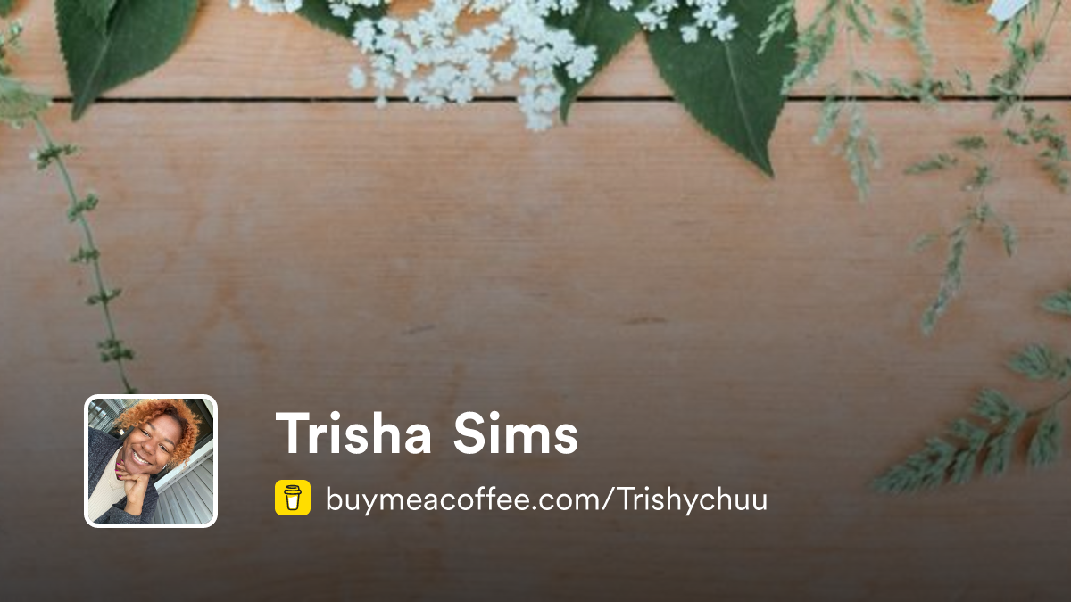 Trisha Sims - Buymeacoffee