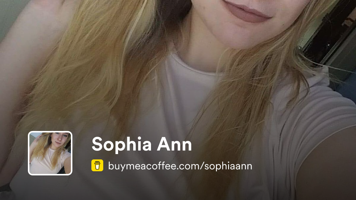 Sophia Ann - Buymeacoffee