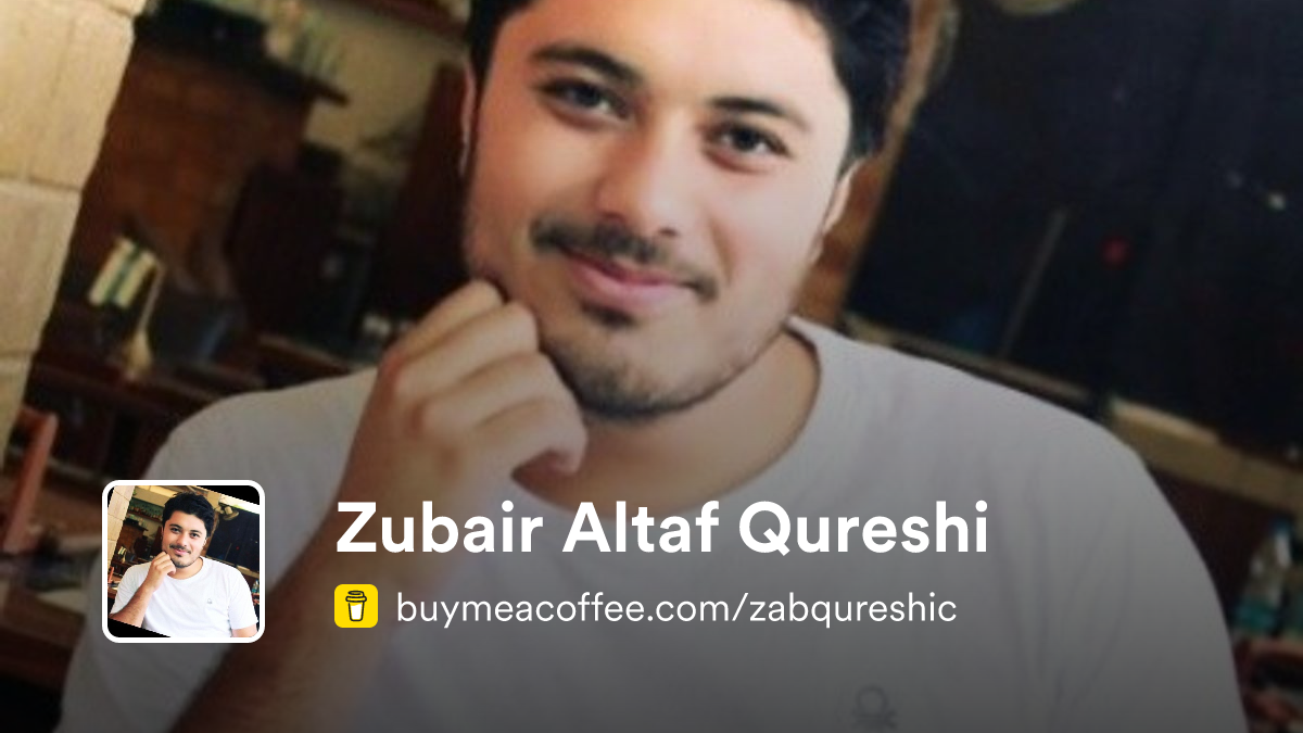 Zubair Altaf Qureshi - Buymeacoffee