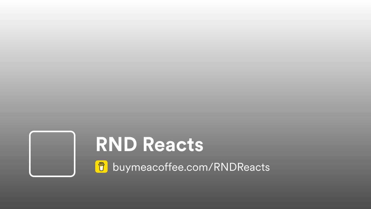 RND Reacts - Buymeacoffee