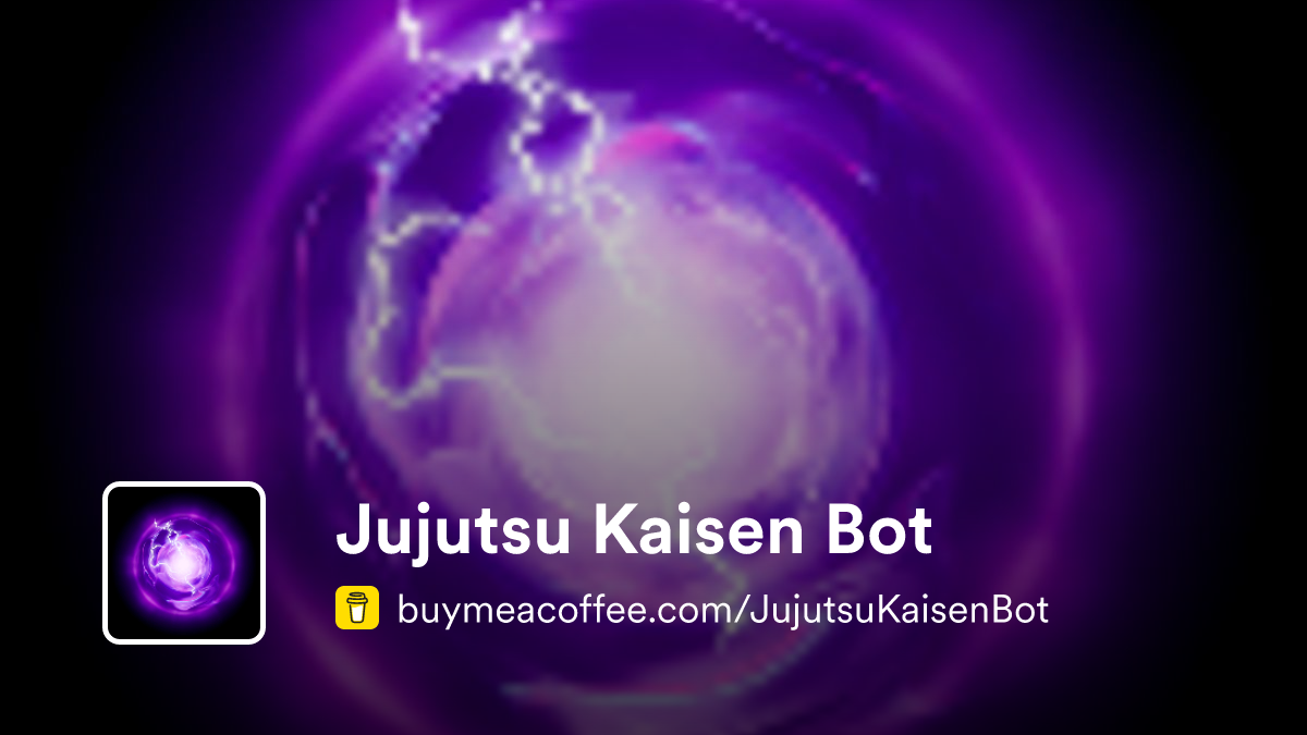 Jujutsu Kaisen Bot - Buymeacoffee