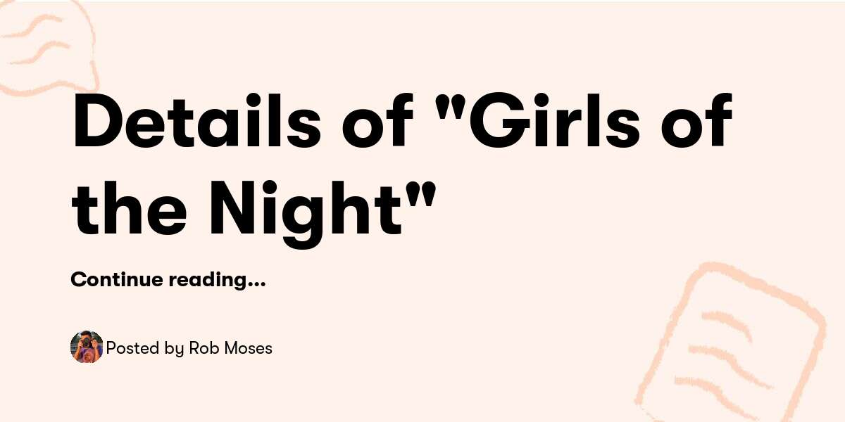Details of "Girls of the Night" — Rob Moses - Buymeacoffee