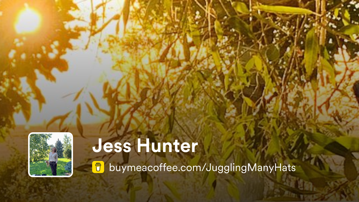 Jess Hunter is Words and encouragement written with passion and care - Buymeacoffee