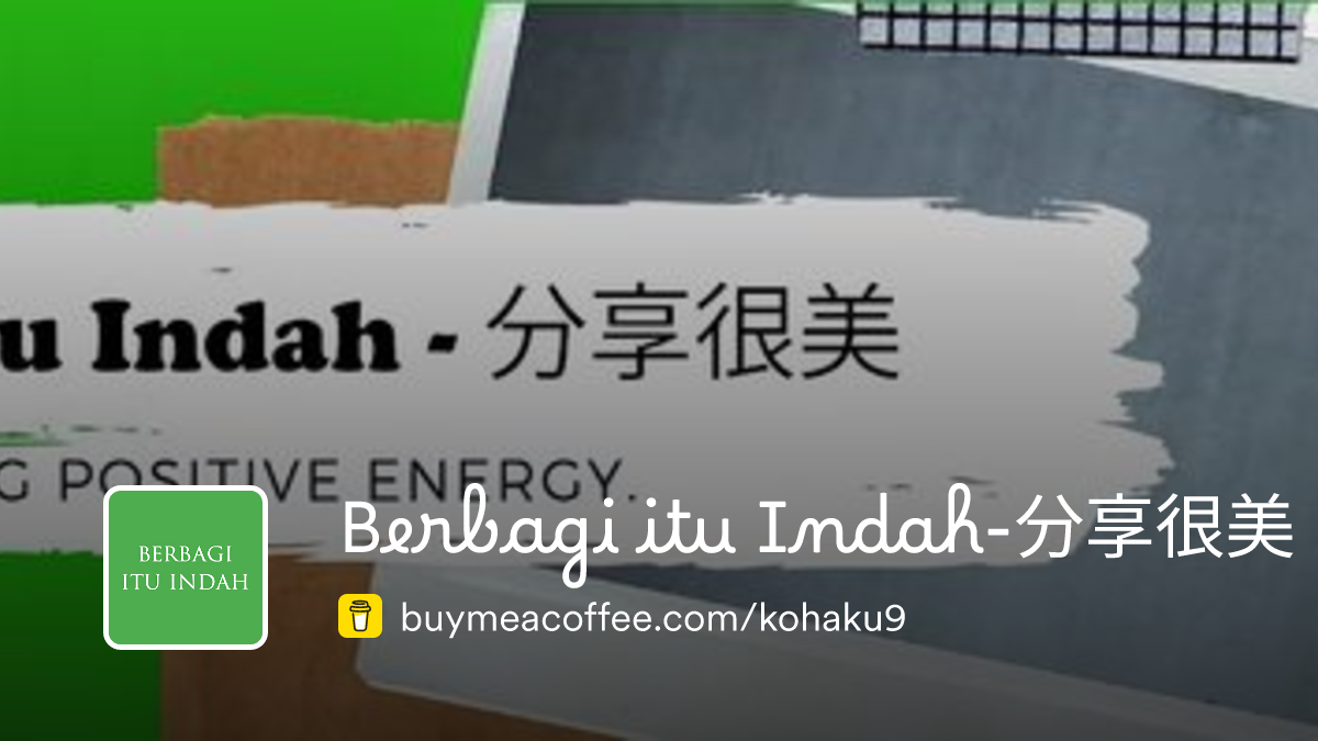 Membership | Berbagi itu Indah-分享很美 - Buymeacoffee