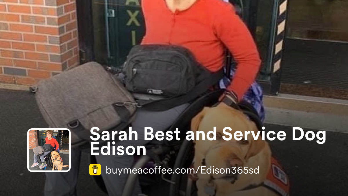 Sarah Best and Service Dog Edison - Buymeacoffee