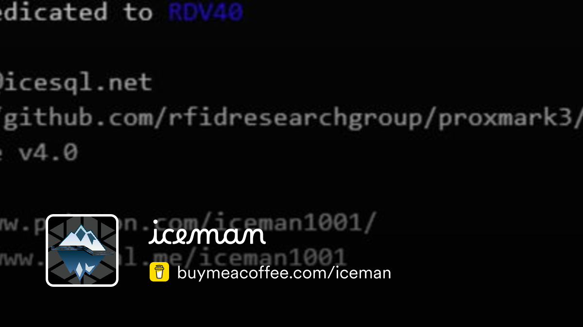 iceman is a Proxmark3 evangelist & rfid researcher - Buymeacoffee