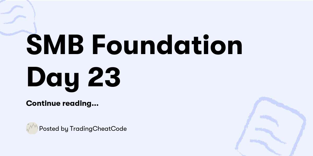 SMB Foundation Day 23 — TradingCheatCode - Buymeacoffee