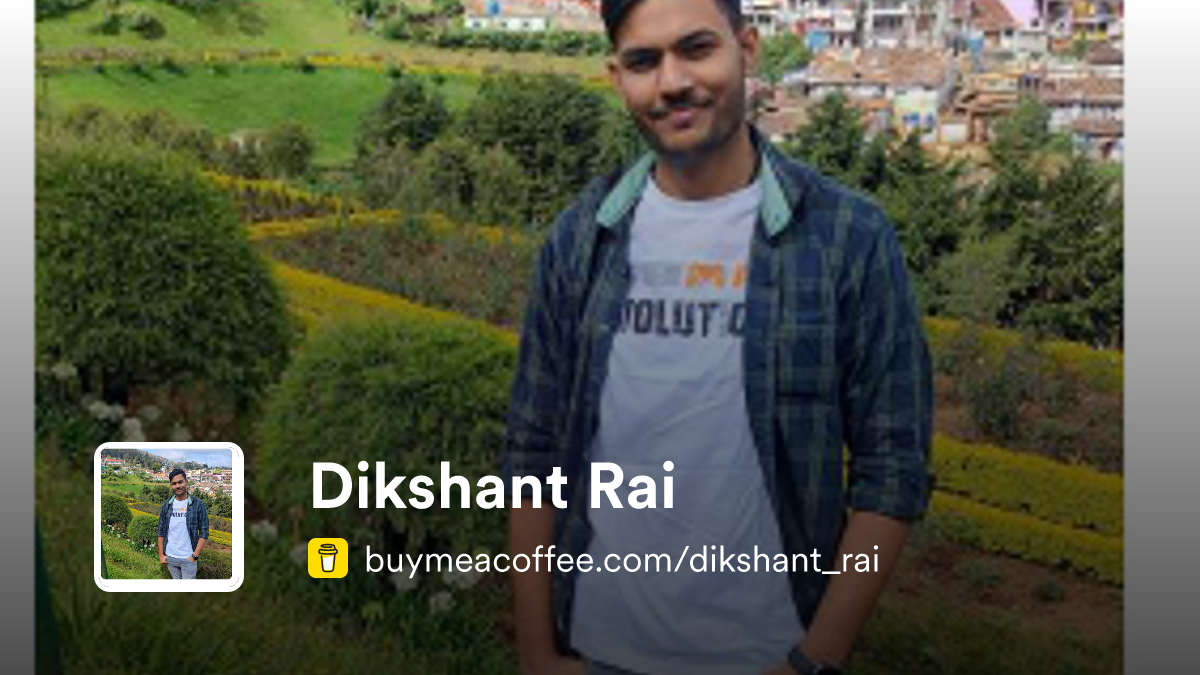 Dikshant Rai - Buymeacoffee