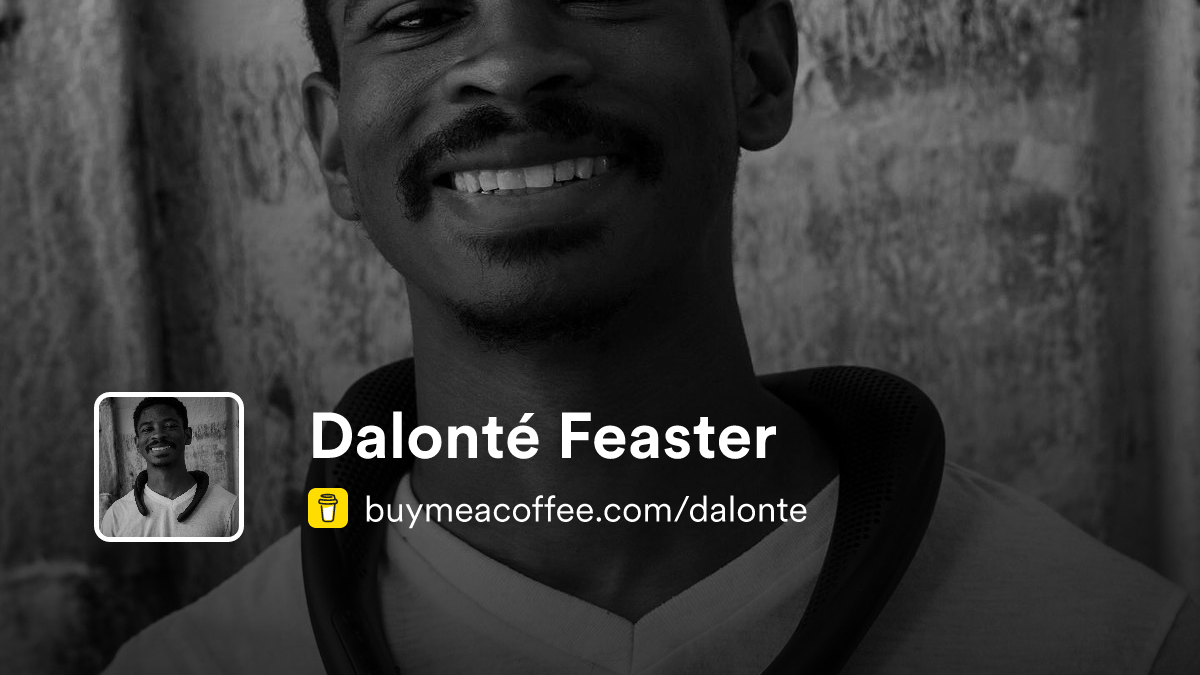Dalonté Feaster is art & community - Buymeacoffee