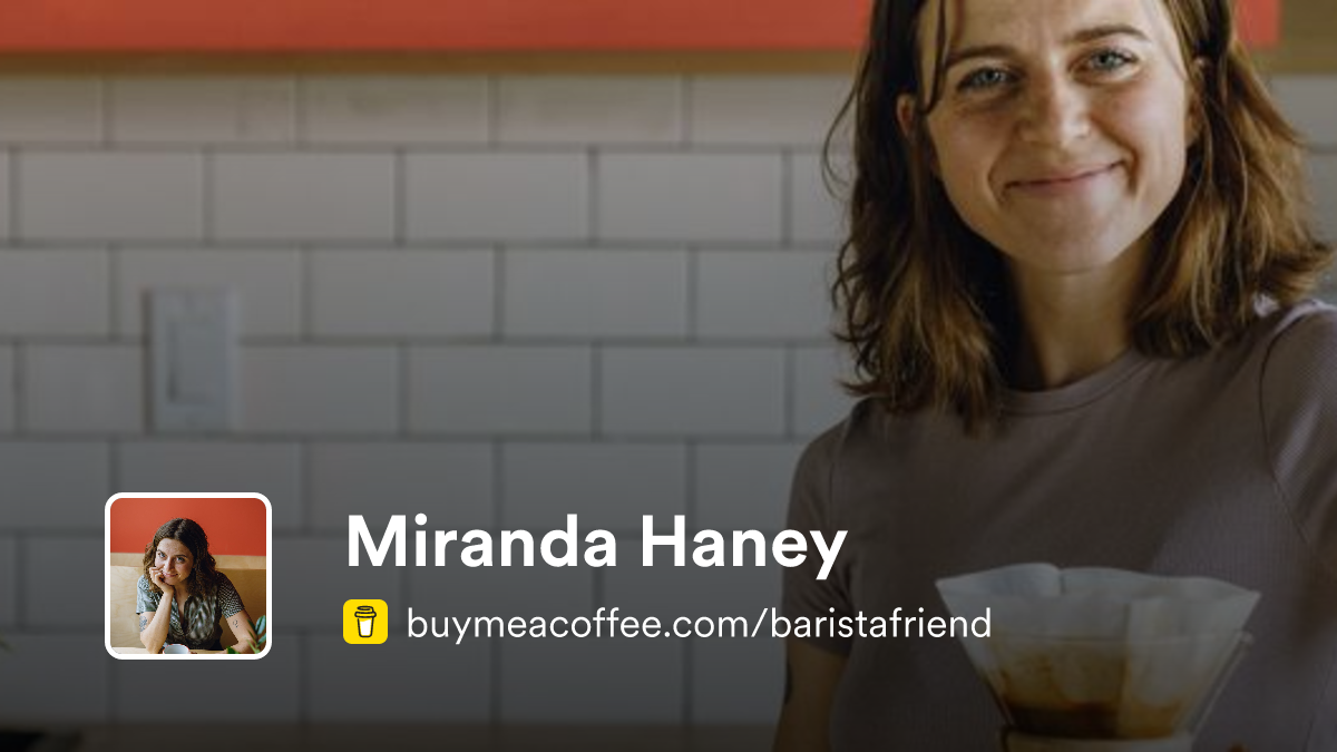Miranda Haney - Buymeacoffee