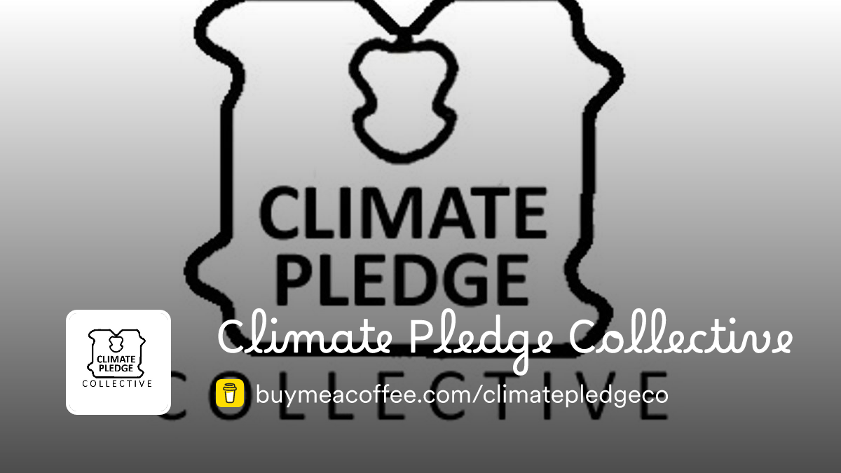 Climate Pledge Collective is climate activism resources and campaigns ...