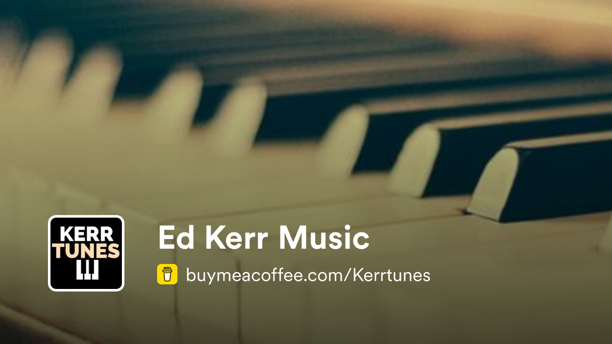 Ed Kerr Music is Creates worship music and solo piano music. - Buymeacoffee