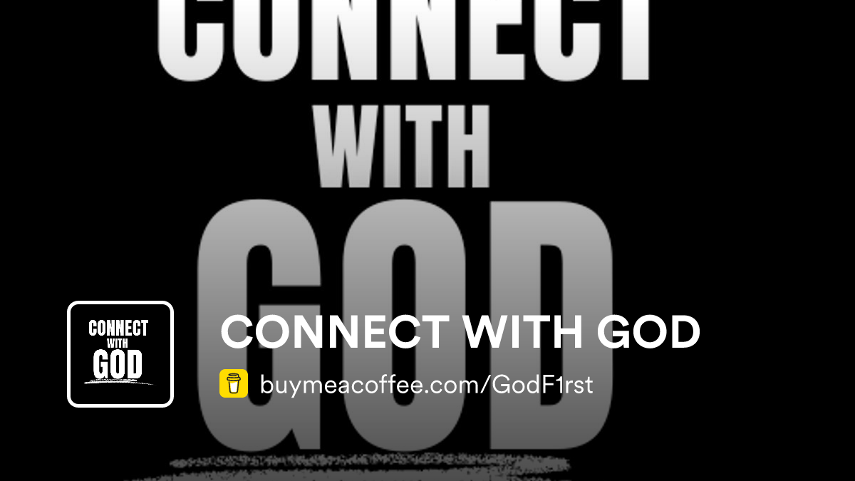 CONNECT WITH GOD - Buymeacoffee