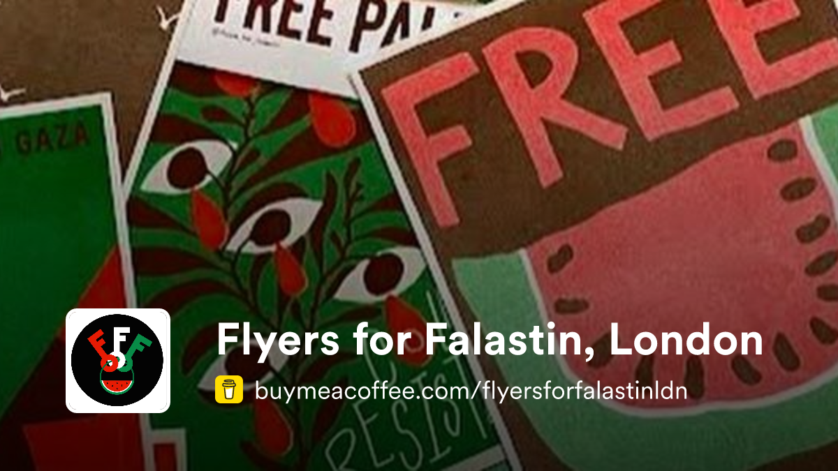 Flyers for Falastin, London - Buymeacoffee