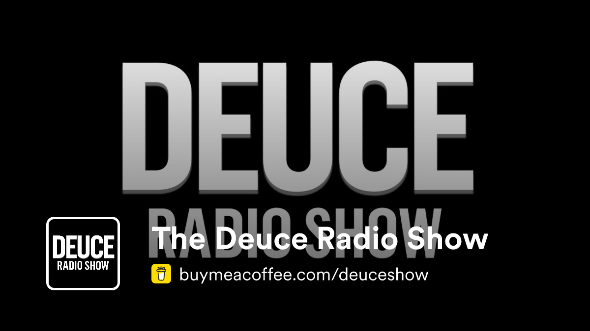 The Deuce Radio Show - Buymeacoffee