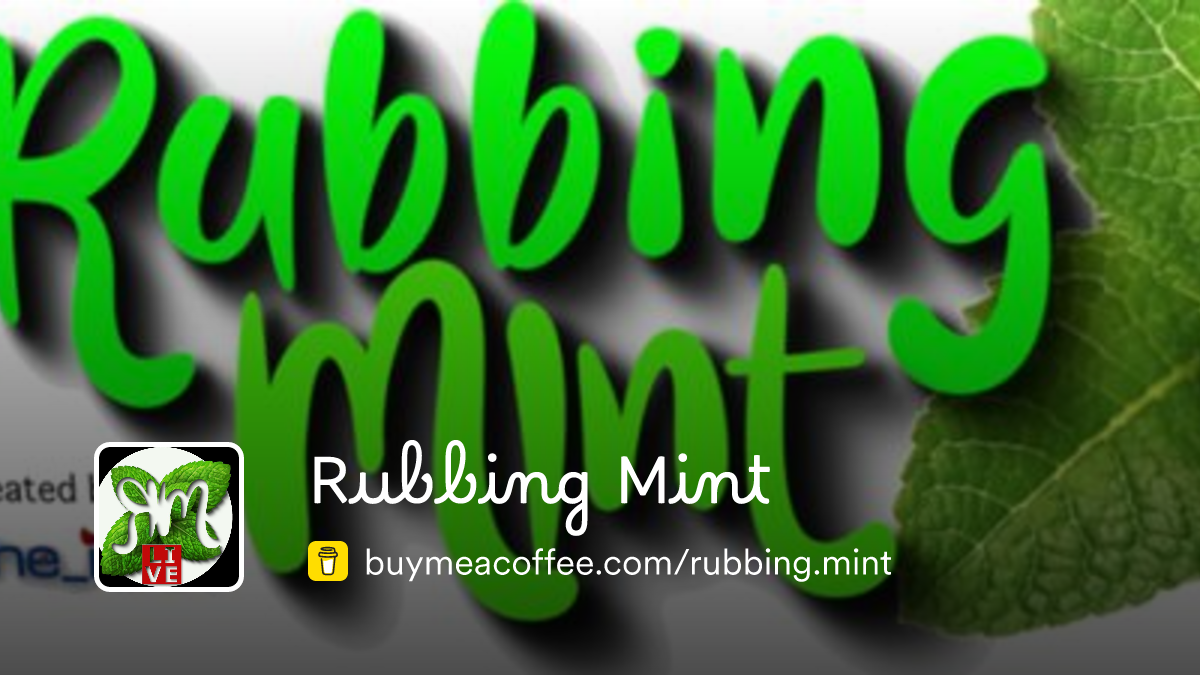 Membership | Rubbing Mint - Buymeacoffee