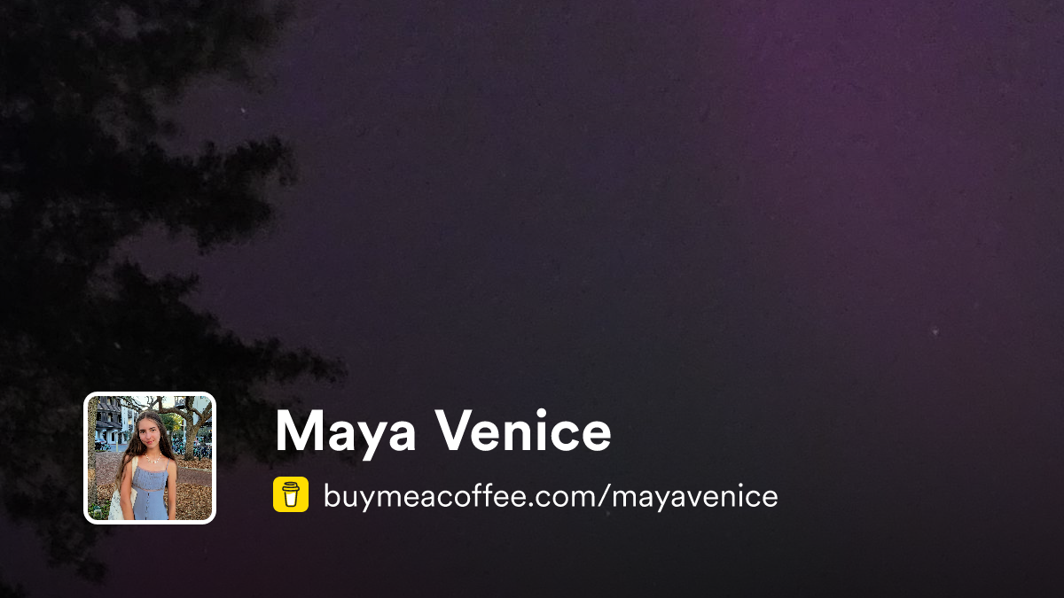 Maya Venice - Buymeacoffee