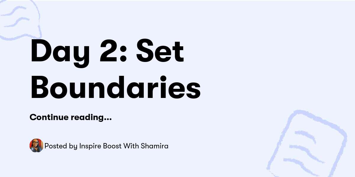 Day 2: Set Boundaries — Inspire Boost With Shamira - Buymeacoffee